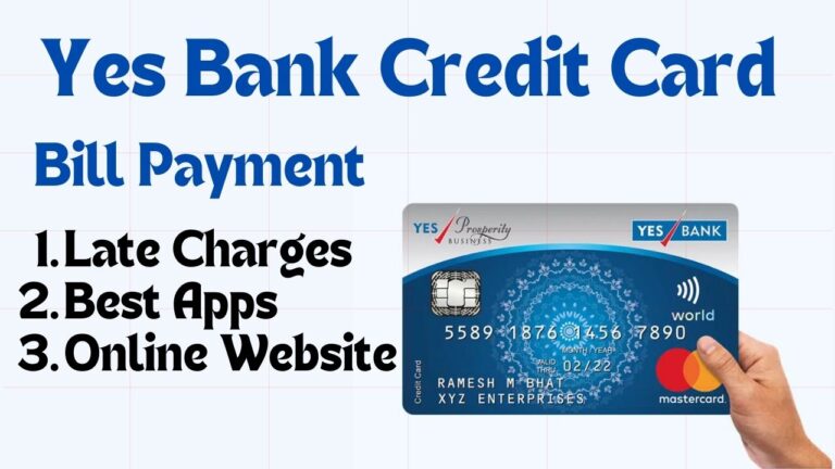 Yes Bank Credit Card Payment: bill payment online/ apps and late ...